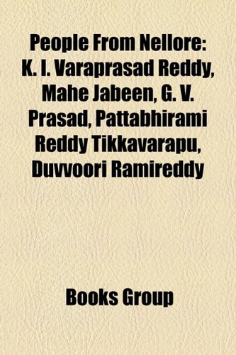 People from Nellore: K. I. Varaprasad Reddy, Mahe Jabeen, G. V. Prasad ...