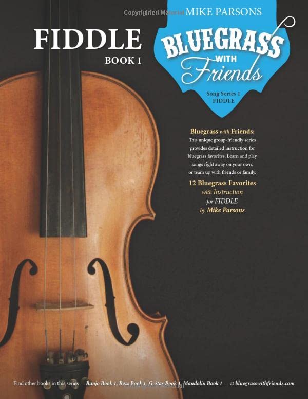 Bluegrass with Friends: Fiddle Book 1: Parsons, Mike: 9780999385531 ...