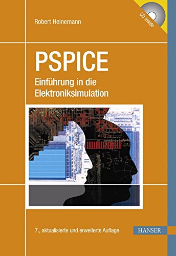 PSPICE: Einführung in die Elektroniksimulation : Heinemann, Robert ...