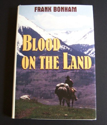 Amazon.com: Blood on the Land: 9780816174003: Frank Bonham: Books
