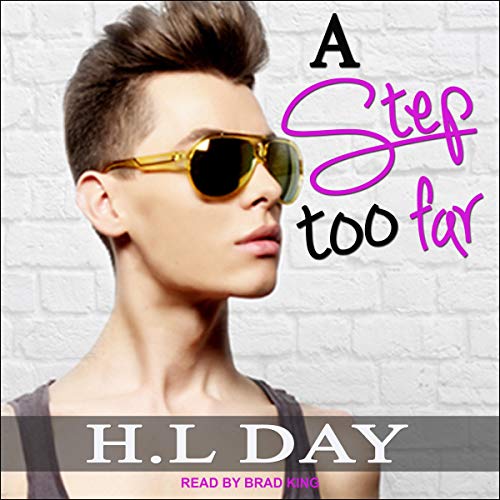 A Step Too Far: Too Far Series, Book 2 (Audio Download): H. L. Day, Brad King, Tantor Audio ...