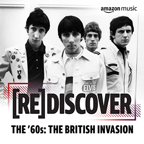 REDISCOVER The ’60s: British Invasion on Amazon Music Unlimited
