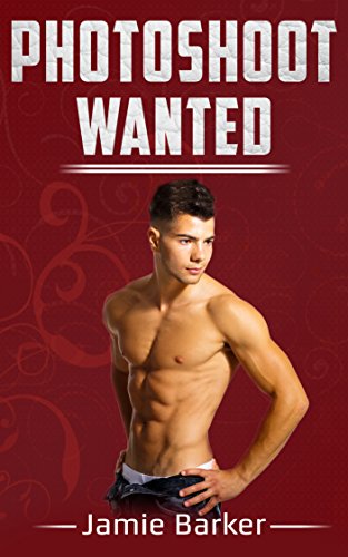 Photoshoot Wanted - Kindle edition by Barker, Jamie. Literature & Fiction Kindle eBooks @ Amazon ...
