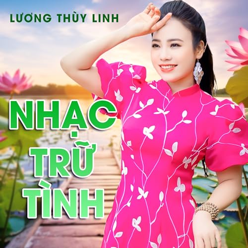 Amazon Music - Lương Thuỳ LinhのNhạc Trữ Tình Thuỳ Linh - Amazon.co.jp