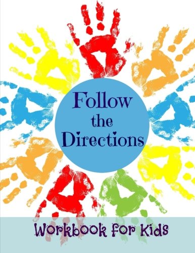 Follow the Directions Workbook for Kids (Educational Activity Books for ...