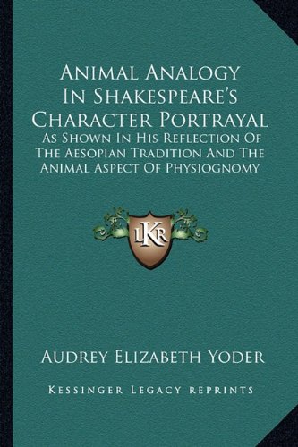 Buy Animal Analogy in Shakespeare's Character Portrayal: As Shown in ...