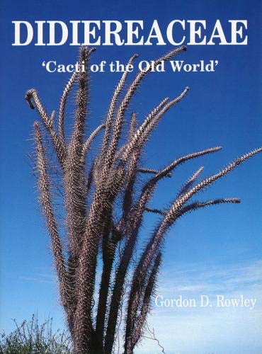Didieraceae: Gordon D. Rowley: 9780902099203: Amazon.com: Books