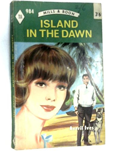 Island in the Dawn: Ives, Averil: 9780263707274: Amazon.com: Books