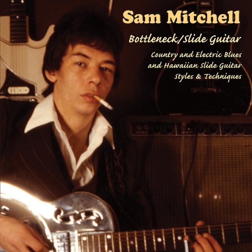 Amazon.com: Bottleneck / Slide Guitar : Sam Mitchell: Digital Music
