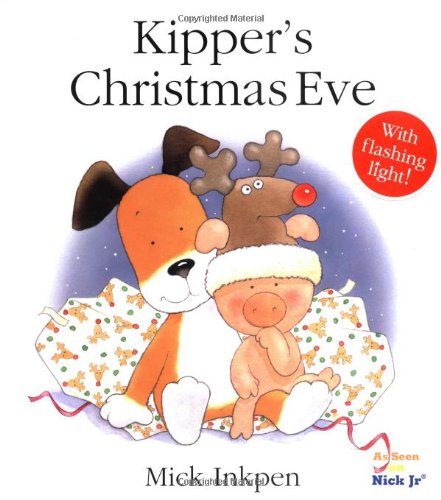 Kipper's Christmas Eve: Inkpen, Mick: 9780152026608: Amazon.com: Books