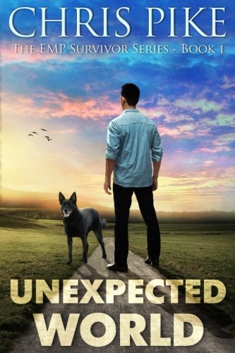 Unexpected World: The EMP Survivor Series Book 1: Pike, Chris: 9781534742918: Amazon.com: Books