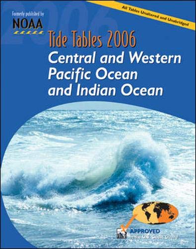 Buy Tide Tables 2006: Central and Western Pacific Ocean and Indian ...