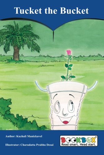 Tucket the Bucket: Kuzhali Manickavel: 9781484939222: Amazon.com: Books