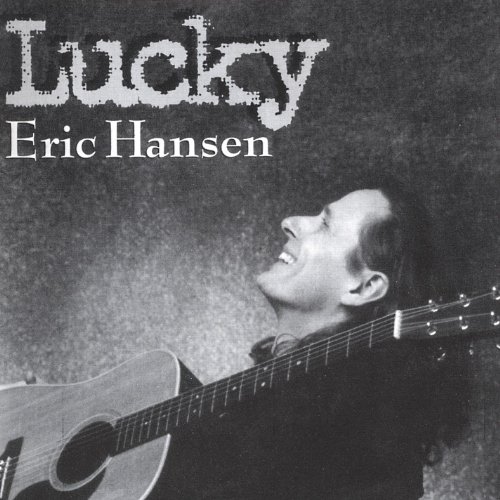 Play Eric Hansen - Lucky by Eric Hansen on Amazon Music