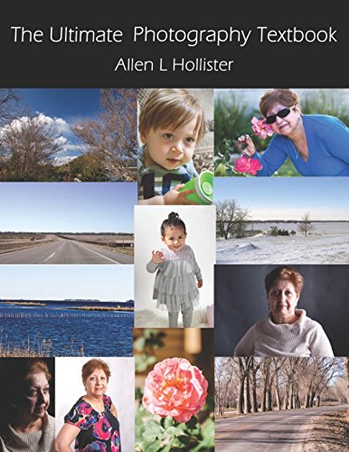 The Ultimate Photography Textbook: Hollister, Mr Allen L: 9781980957614 ...