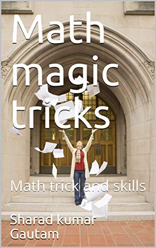 Math magic tricks : Math trick and skills eBook : Gautam , Sharad kumar ...