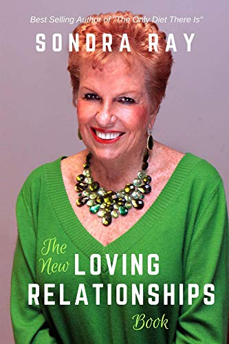 The New Loving Relationships Book - Kindle edition by Ray, Sondra, Ray ...