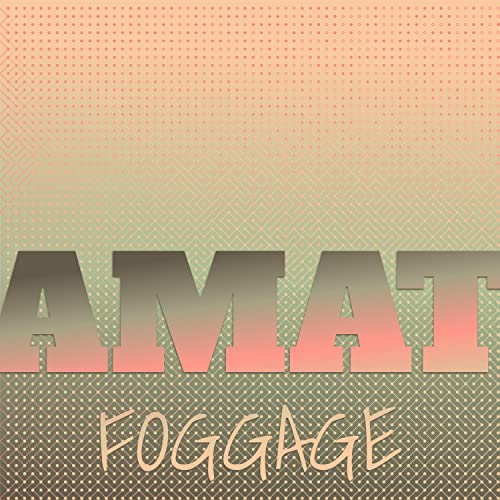 Amazon Music - VARIOUS ARTISTSのAmat Foggage - Amazon.co.jp