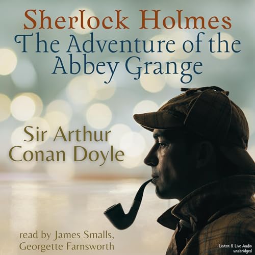 Amazon.com: Sherlock Holmes: The Adventure of Abbey Grange (Audible ...