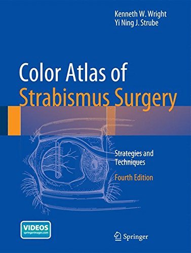 Color Atlas Of Strabismus Surgery: Strategies and Techniques by Kenneth ...