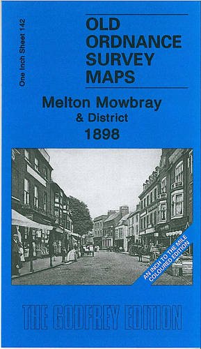 Melton Mowbray and District 1898 (Old Ordnance Survey Maps - Inch to ...