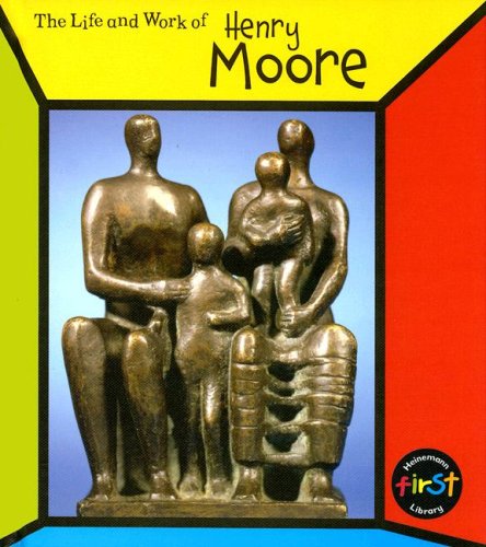 Amazon.com: Henry Moore (Life and Work of): 9781403484918: Connolly ...