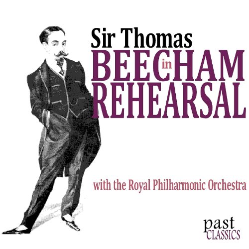 Play Beecham in Rehearsal by Royal Philharmonic Orchestra, Sir Thomas ...