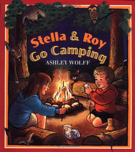 Stella and Roy Go Camping: Wolff, Ashley, Wolff, Ashley: 9780525458647: Amazon.com: Books