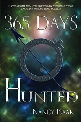 365 Days Hunted: A Dystopian Post-Apocalyptic Fantasy (The 365 Days ...