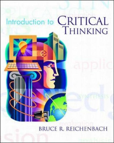 An Introduction to Critical Thinking by Bruce R. Reichenbach (2000-11 ...
