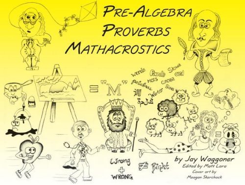 Pre-algebra Proverbs: Mathacrostics: Jay Waggoner: 9780984398317 ...