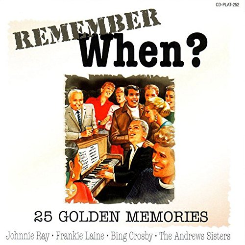 Écouter Remember When? - 25 Golden Memories par VARIOUS ARTISTS sur ...