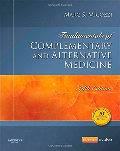 By Marc S. Micozzi MD PhD Fundamentals of Complementary and Alternative ...