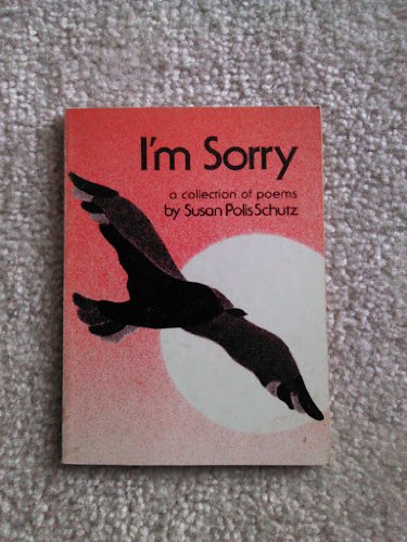 I'm Sorry: Susan Polis Schutz: 9780883960691: Amazon.com: Books