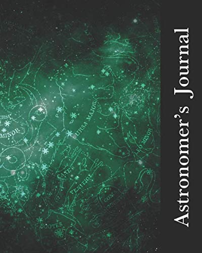 Astronomer's Journal: 100 Observational Logs for Recording and ...