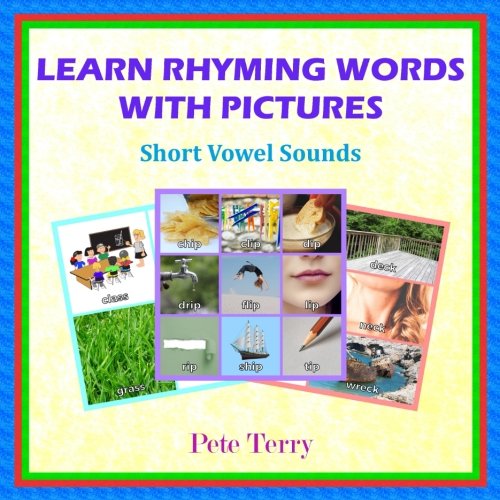 Learn Rhyming Words with Pictures: Short Vowel Sounds: Terry, Pete ...