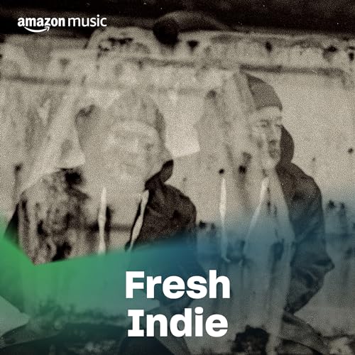 Play Fresh Indie Playlist on Amazon Music Unlimited