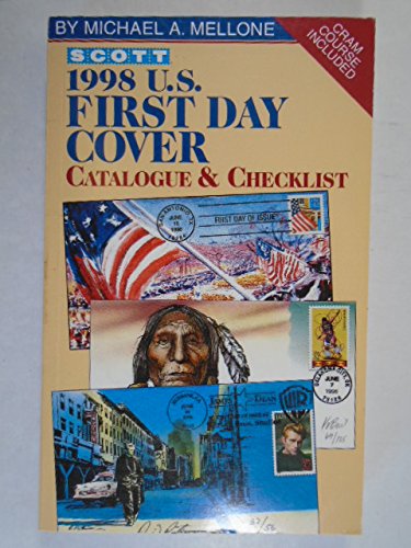 1998 U.S. First Day Cover Catalogue & Checklist (Annual): Michael A ...
