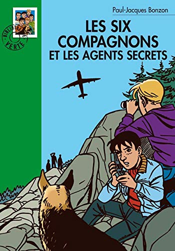 Les Six Compagnons 12 - Les Six Compagnons et les agents secrets ...