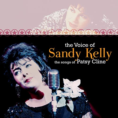 Play The Voice of Sandy Kelly, the Songs of Patsy Cline by Sandy Kelly ...