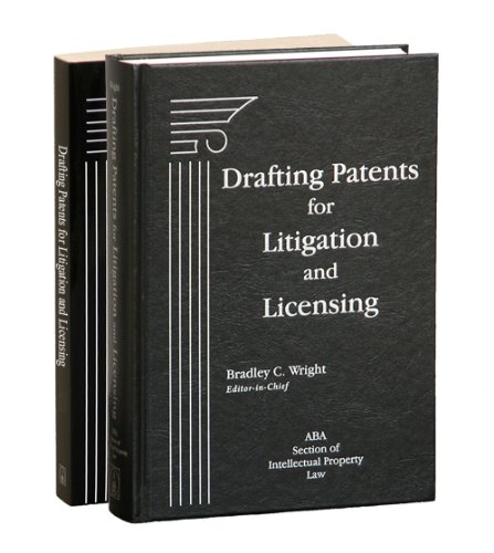 Drafting Patents For Litigation And Licensing: BNA Books: 9781570187391 ...