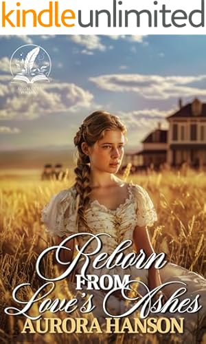 A Love Rising from the Ashes: A Historical Western Romance Book (Brides of the Untamed Frontier ...
