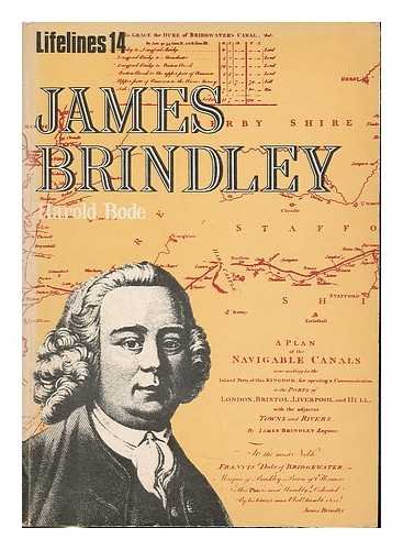 James Brindley;: An illustrated life of James Brindley, 1716-1772 ...