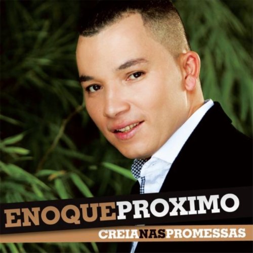 Amazon.com: Creia Nas Promessas : Enoque Proximo: Digital Music