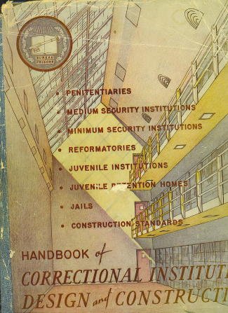 Handbook of Correctional Institution Design and Construction: A Source ...