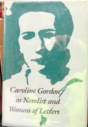 『Caroline Gordon As Novelist and Woman of Letters』｜感想・レビュー - 読書メーター