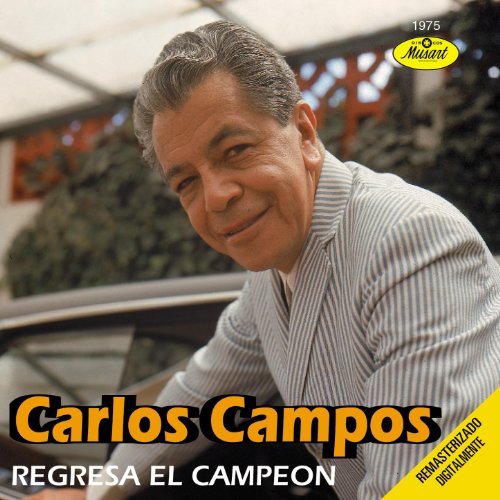 Amazon MusicでCarlos CamposのRegresa El Campeonを再生する