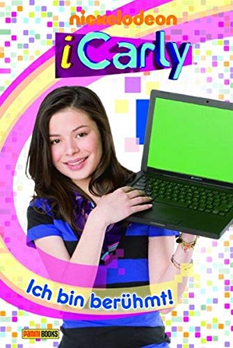 iCarly, Bd. 4: Ich bin berühmt : McElroy, Laurie, Schneider, Dan ...