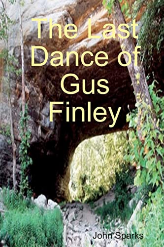 Book review of The Last Dance of Gus Finley - Readers' Favorite: Book ...