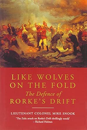 Like Wolves on the Fold: Lieutenant Colonel Mike Snook: 9781848326026 ...